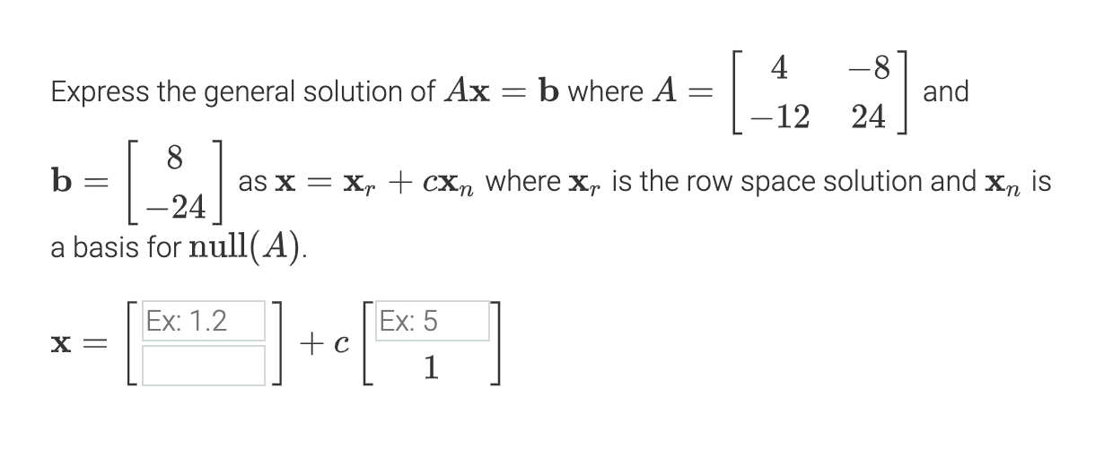 Solved 4 -8 Express the general solution of Ax - b where A - | Chegg.com