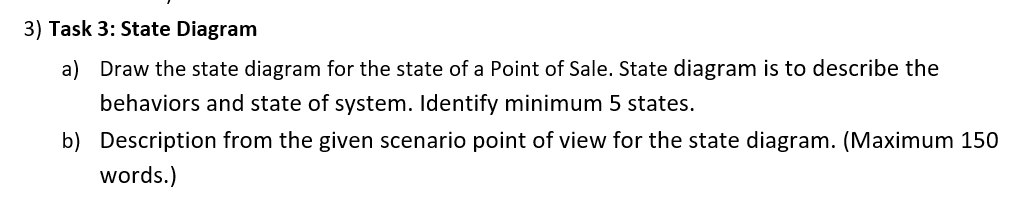 Solved 3) Task 3: State Diagram a) Draw the state diagram | Chegg.com