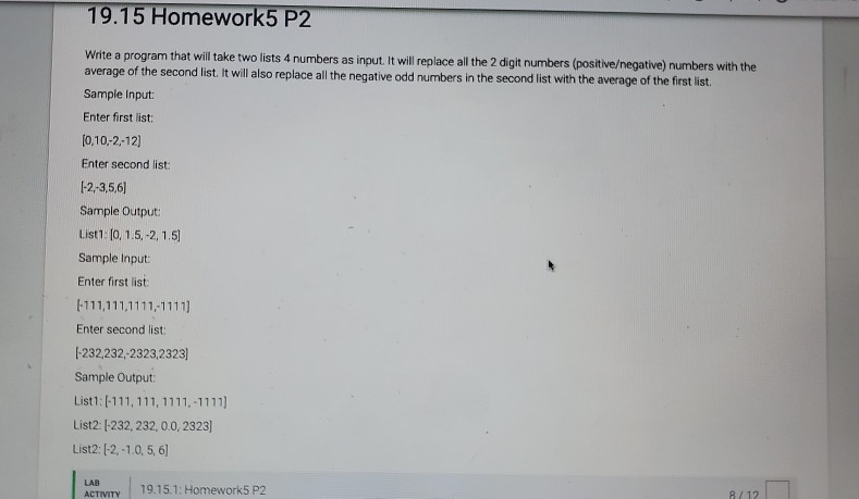 Solved 19.15 Homework5 P2 Write a program that will take two | Chegg.com