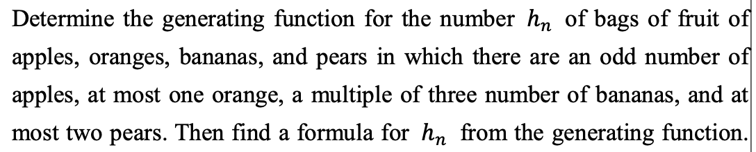 Solved Determine The Generating Function For The Number Hn 5368