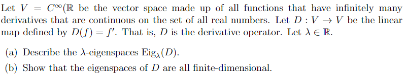 Let V=C∞(R be the vector space made up of all | Chegg.com