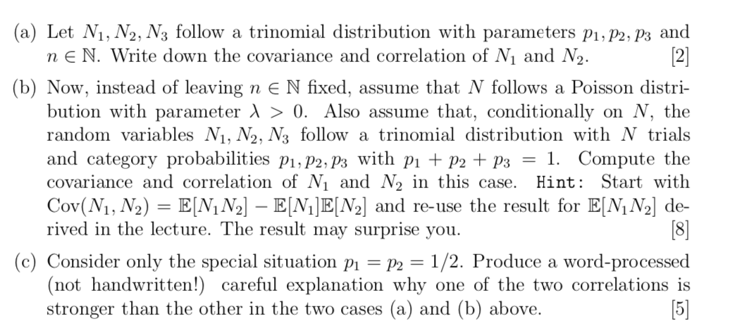 Solved (a) Let N1, N2, N3 follow a trinomial distribution | Chegg.com