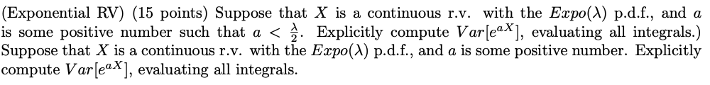 Solved (Exponential RV) (15 points) Suppose that X is a | Chegg.com