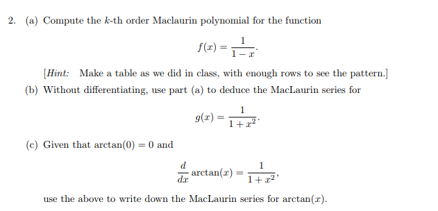 Solved 2. (a) Compute the k-th order Maclaurin polynomial | Chegg.com