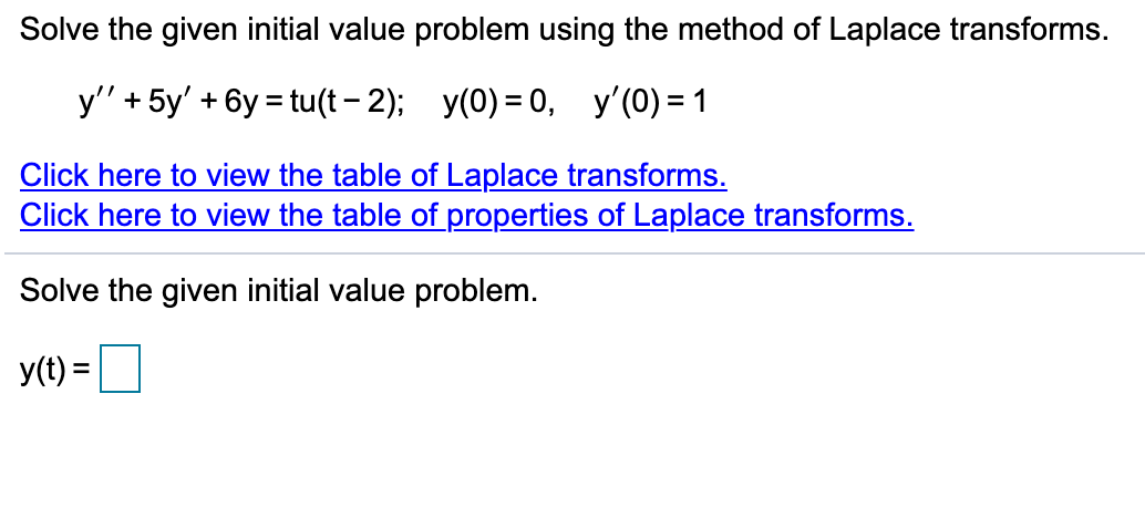 Solved Solve the given initial value problem using the | Chegg.com