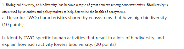 Solved 1. Biological diversity, or biodiversity, has become | Chegg.com