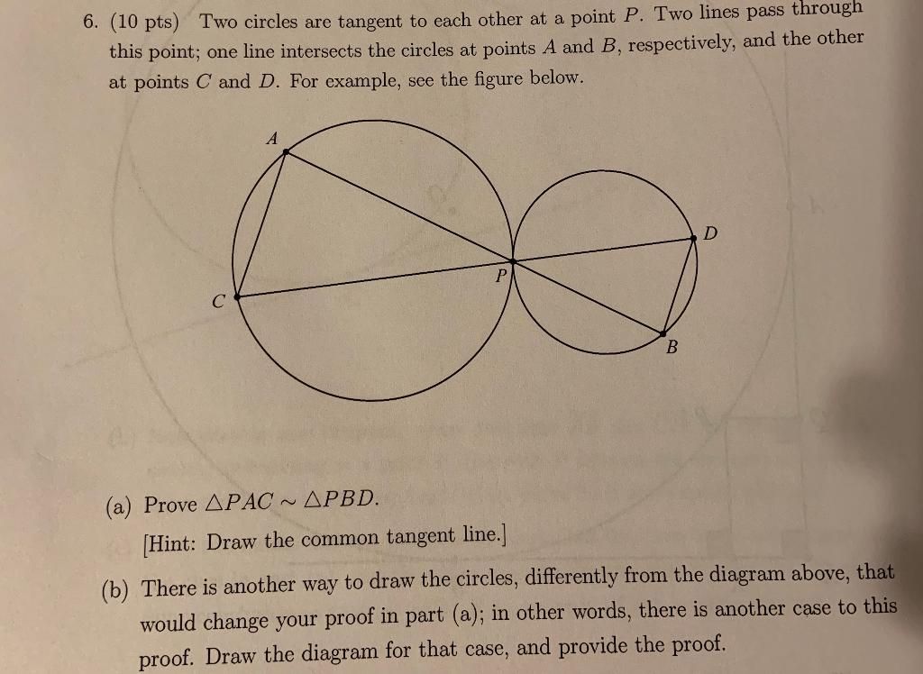 Solved 6. (10 pts) Two circles are tangent to each other at | Chegg.com