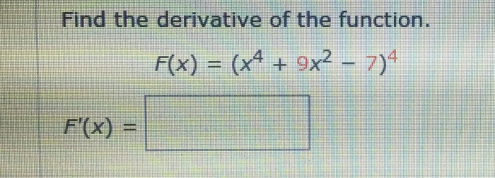 Solved Find the derivative of the function. f(x)-(x4 + | Chegg.com