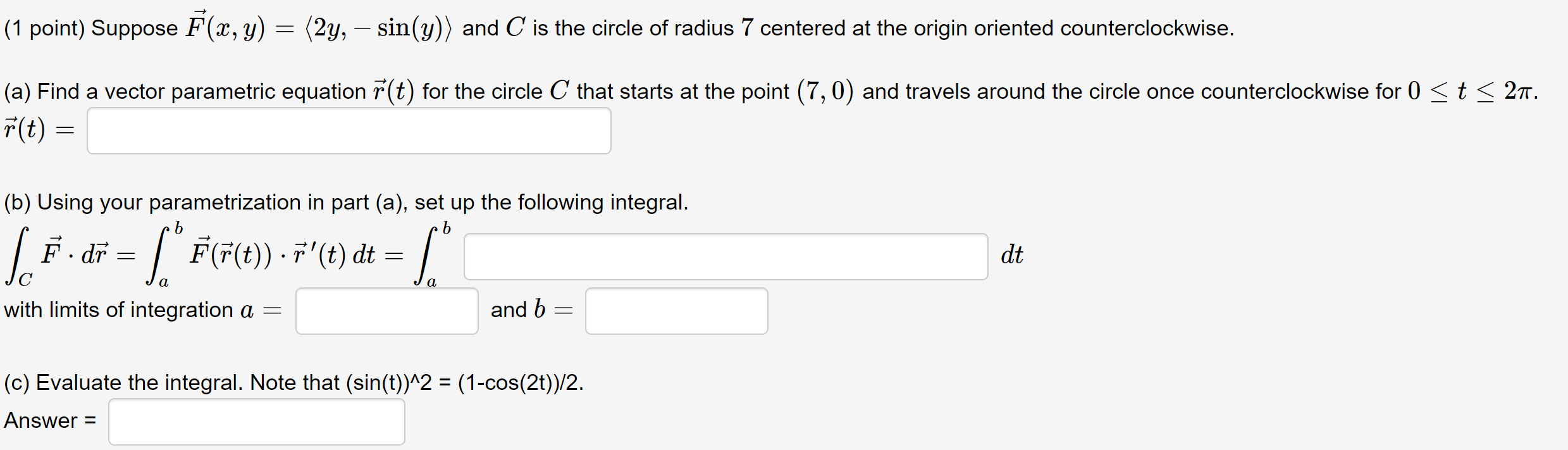 Solved (1 point) Suppose F(x,y)= 2y,−sin(y) and C is the | Chegg.com