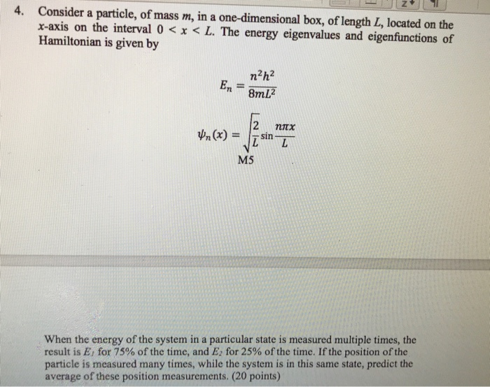 Solved 4. Consider a particle, of mass m, in a | Chegg.com