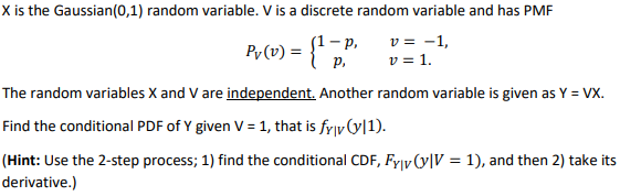 Solved X is the Gaussian(0,1) random variable. V is a | Chegg.com