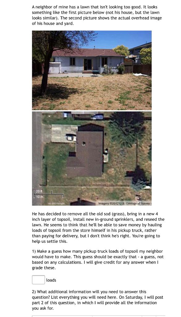 Solved A neighbor of mine has a lawn that isn't looking too | Chegg.com