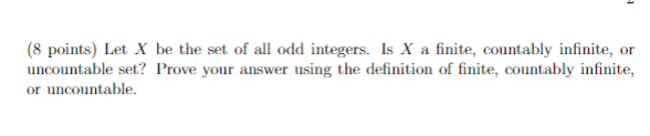 Solved (8 points) Let X be the set of all odd integers. Is X | Chegg.com
