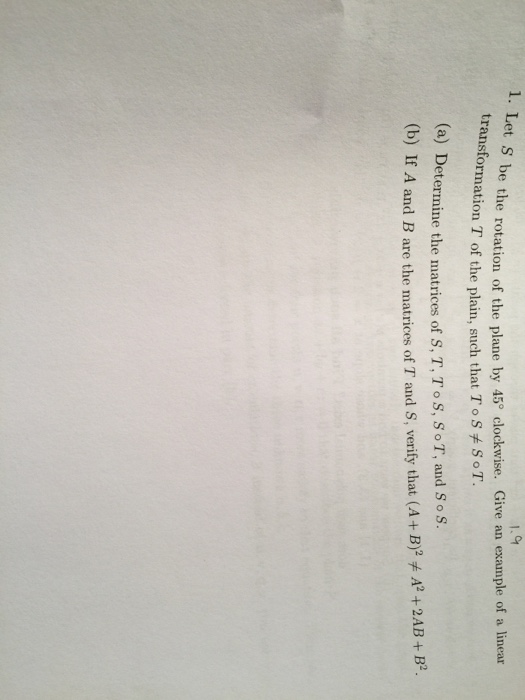 Solved Let S be the rotation of the plane by 45 degree | Chegg.com