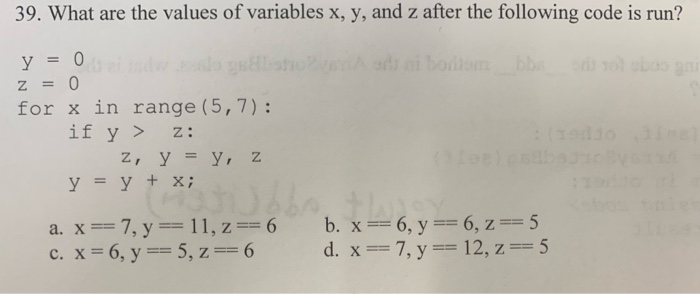 Solved 39. What are the values of variables x, y, and z | Chegg.com