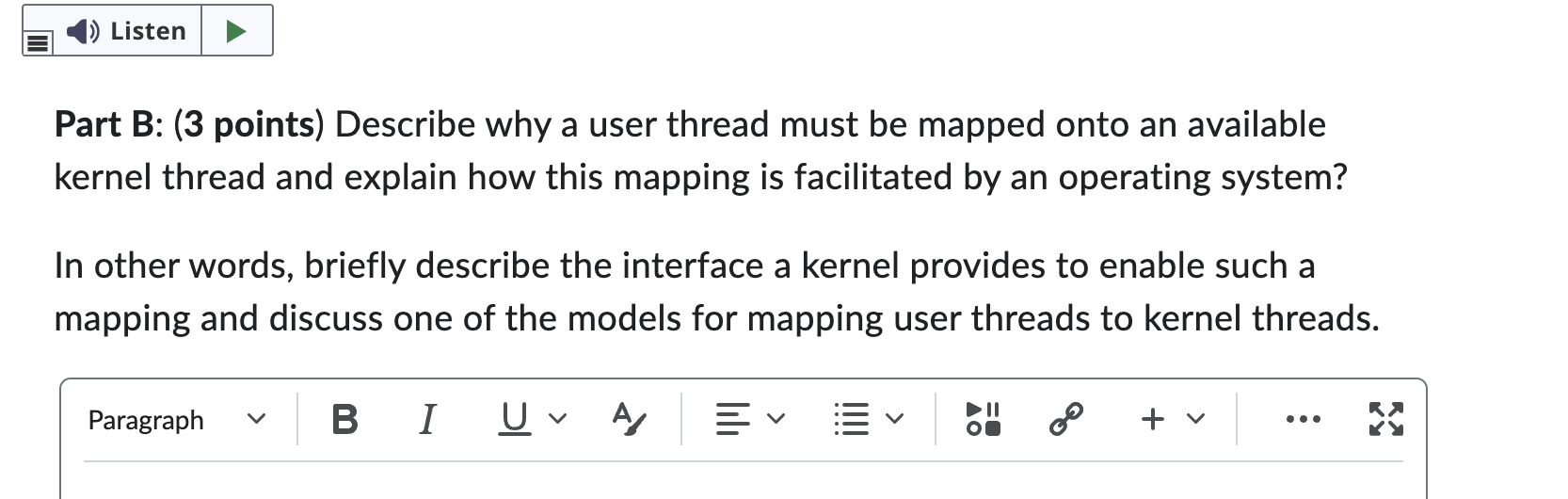 Solved Part B: (3 points) Describe why a user thread must be | Chegg.com