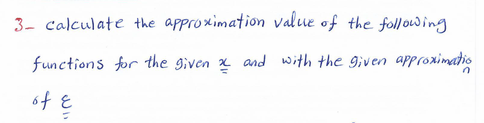 Solved 3- Calculate the approximation value of the following | Chegg.com