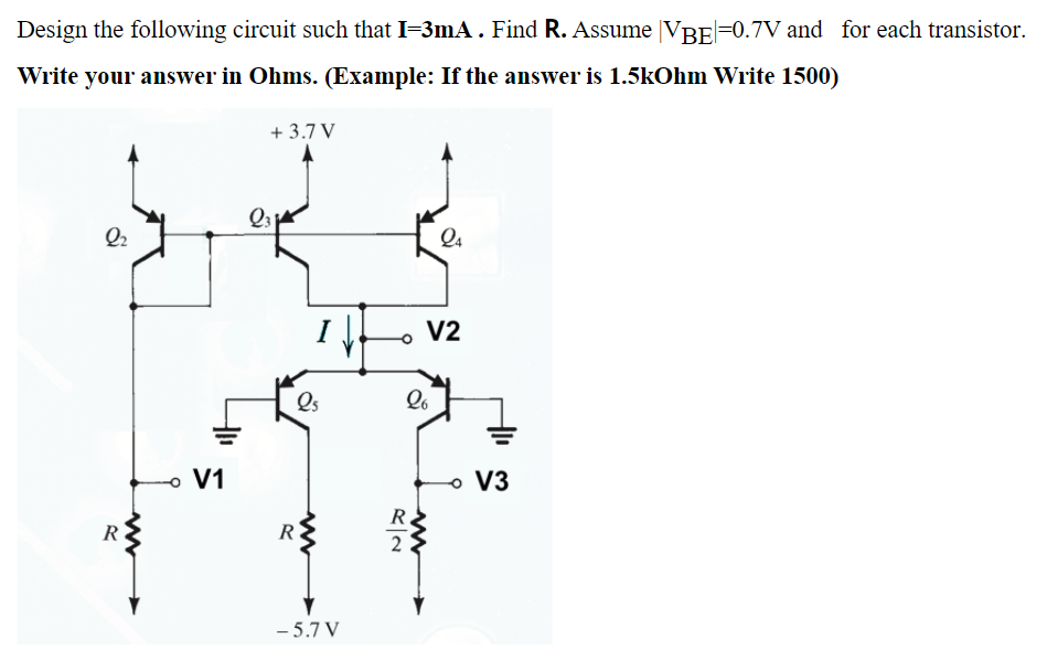 Solved Design the following circuit such that I=3mA . Find | Chegg.com