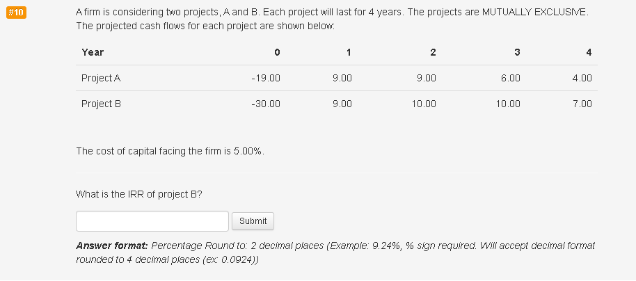 Solved A firm is considering two projects, A and B. Each | Chegg.com