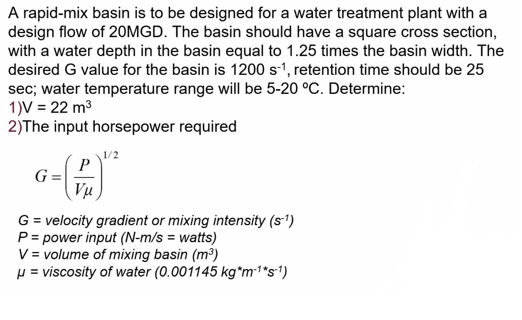 Solved A rapid-mix basin is to be designed for a water | Chegg.com
