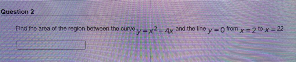 Solved Find the area of the region between the curve y=x2−4x | Chegg.com