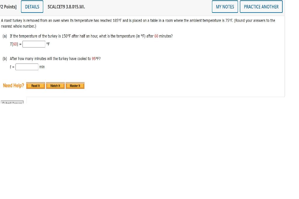 Solved A roast turkey is removed from an oven when its | Chegg.com