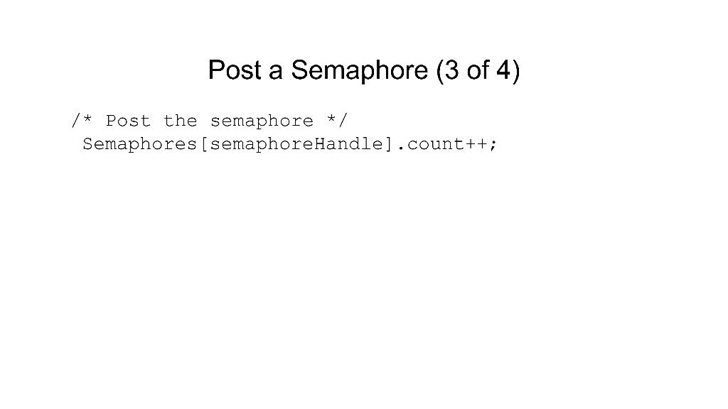 Solved Objectives . Implement simple semaphores that allow | Chegg.com