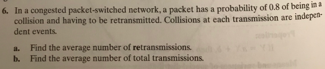 Solved 6. In a congested packet-switched network, a packet | Chegg.com