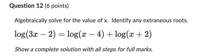 Solved Algebraically solve for the value of x. Identify any | Chegg.com