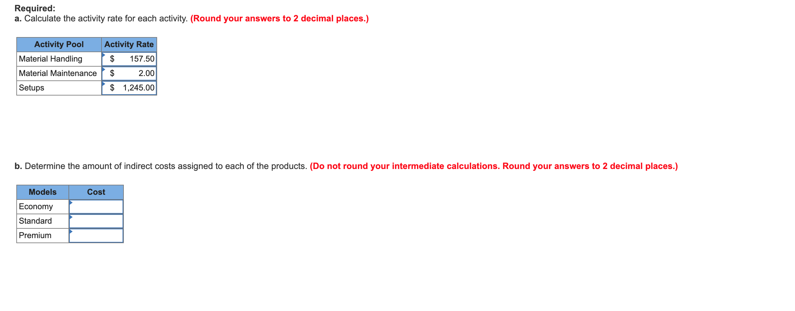 Solved Required: a. Calculate the activity rate for each | Chegg.com