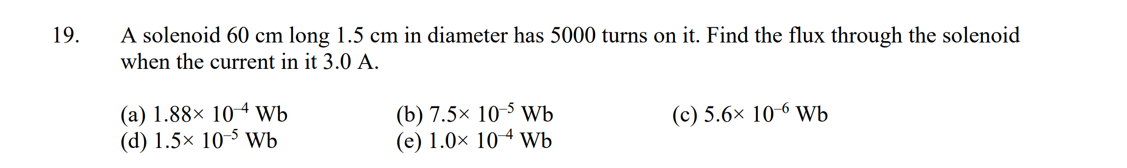 Solved 9. A solenoid 60 cm long 1.5 cm in diameter has 5000 | Chegg.com