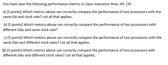 You have seen the following performance metrics in | Chegg.com