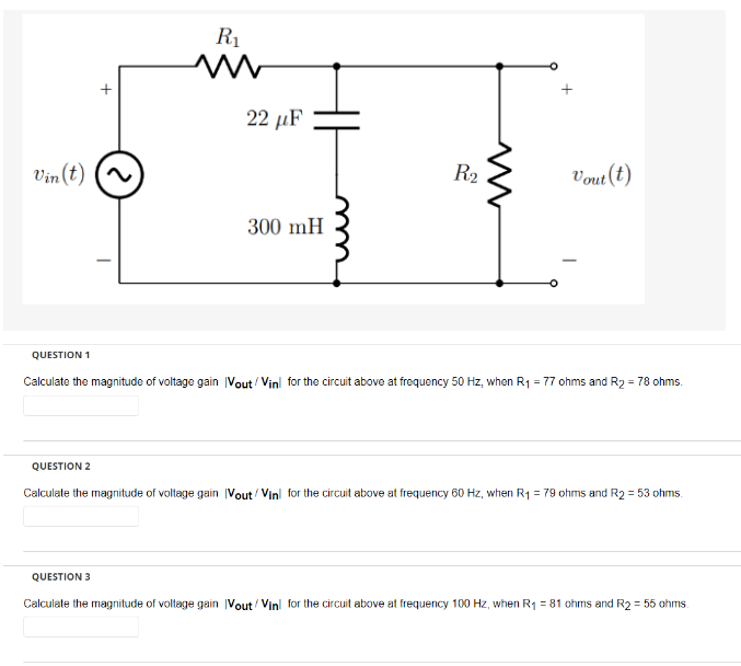 Solved Calculate the magnitude of voltage gain ∣Vout /Vin ∣ | Chegg.com