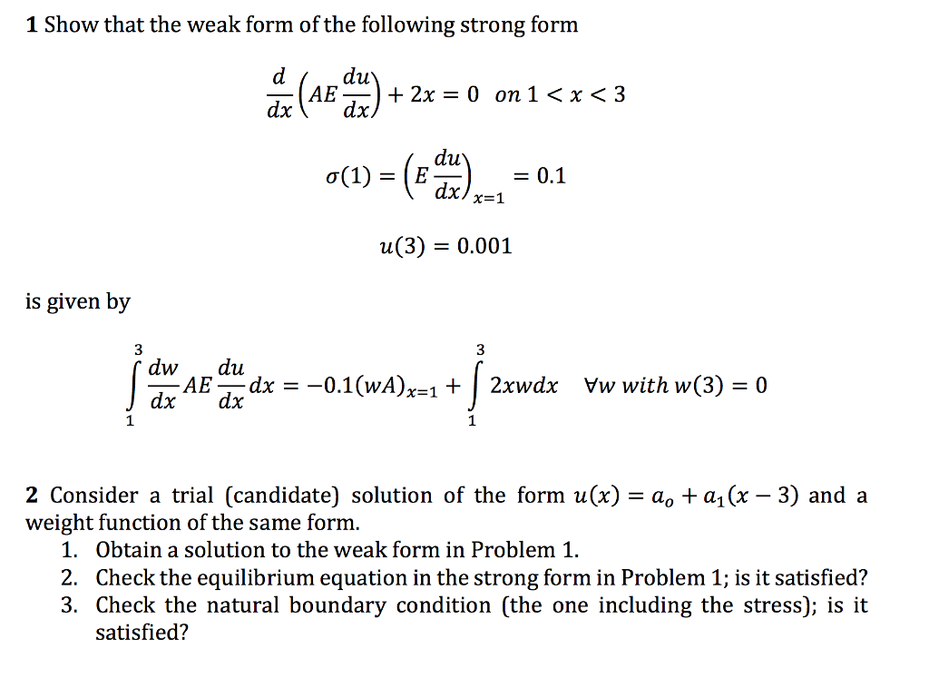 1 Show that the weak form of the following strong | Chegg.com
