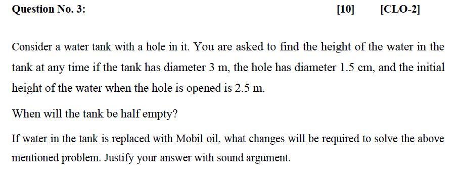 Solved Question No.3: [10] [CL0-2] Consider a water tank | Chegg.com