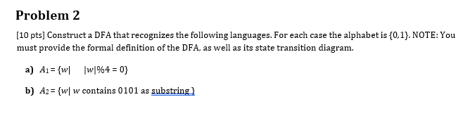 Solved Problem 2 [10 pts] Construct a DFA that recognizes | Chegg.com