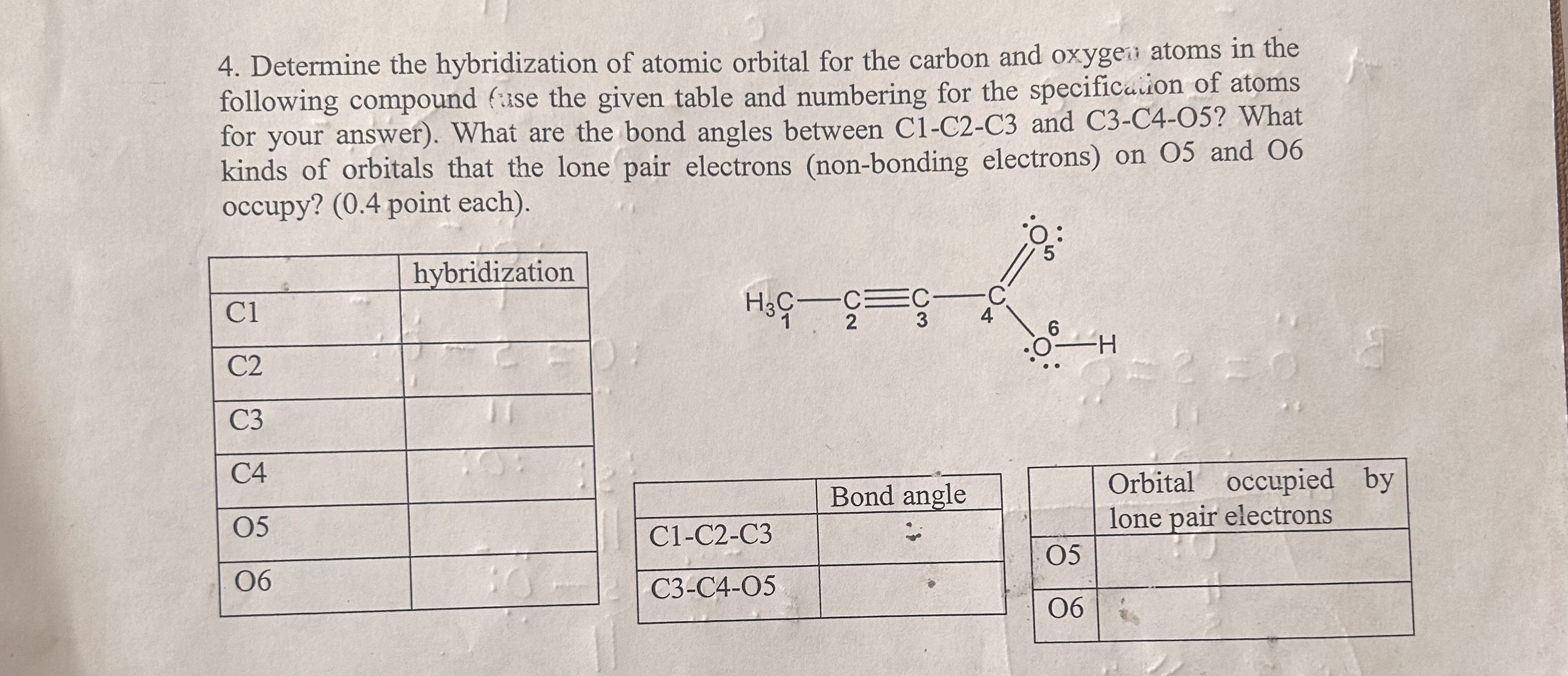 4. Determine the hybridization of atomic orbital for | Chegg.com