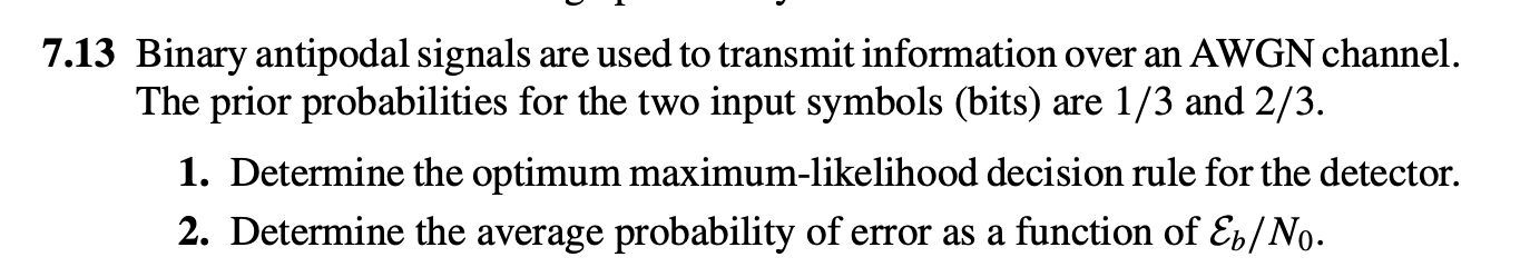 Solved The maximum likelihood decision rule (Part 1) ignores | Chegg.com