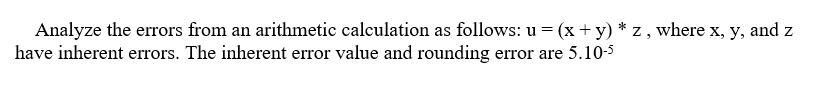 Solved Analyze the errors from an arithmetic calculation as | Chegg.com