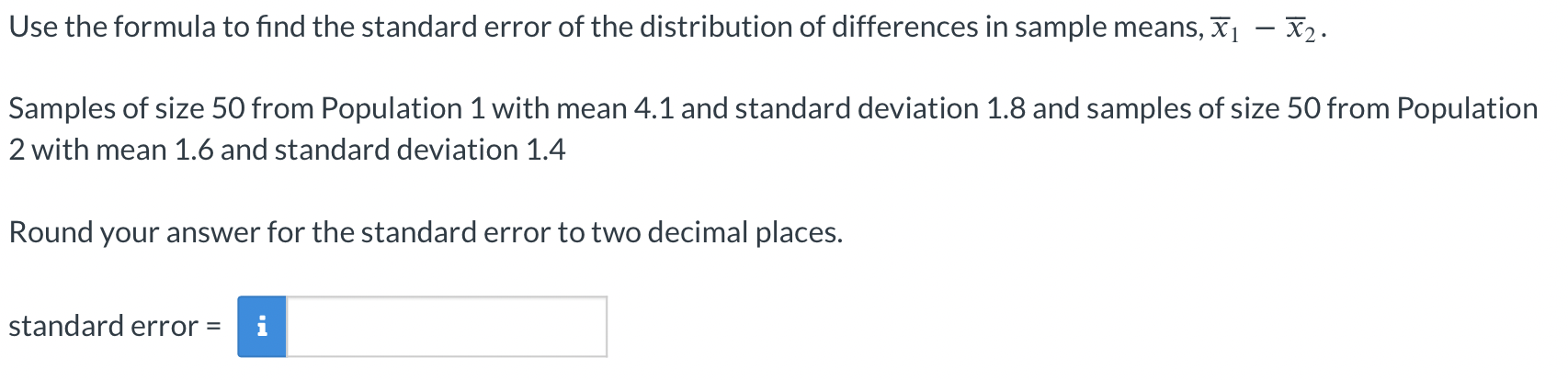 Solved Use the formula to find the standard error of the | Chegg.com