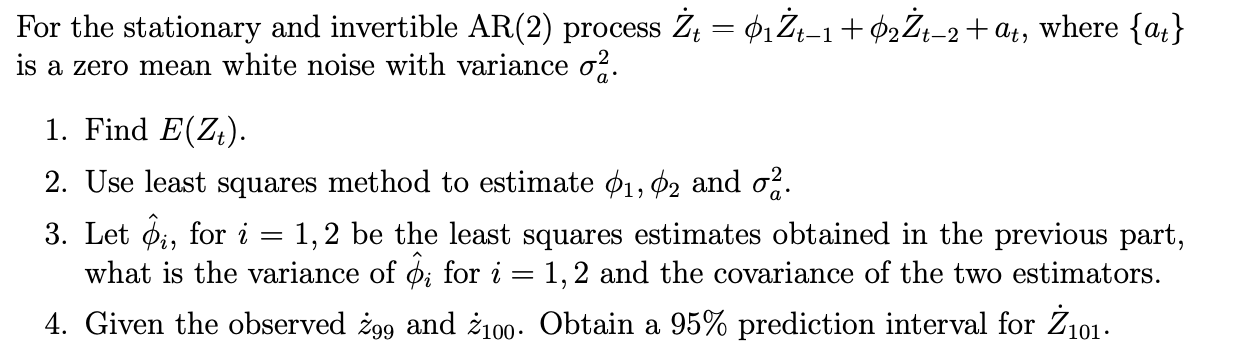 For the stationary and invertible AR(2) process 2+ = | Chegg.com