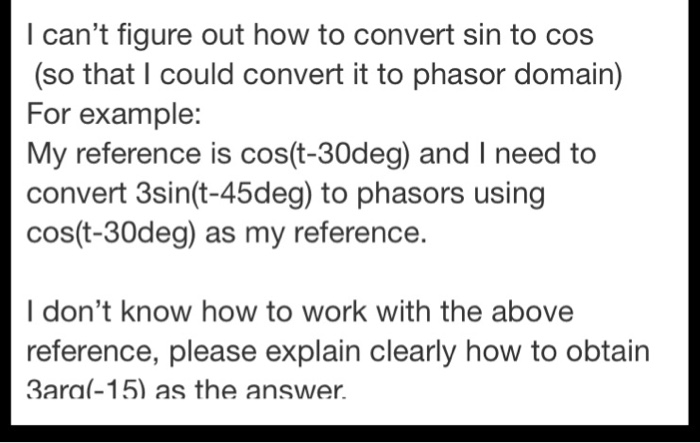Solved l can't figure out how to convert sin to cos (so that | Chegg.com