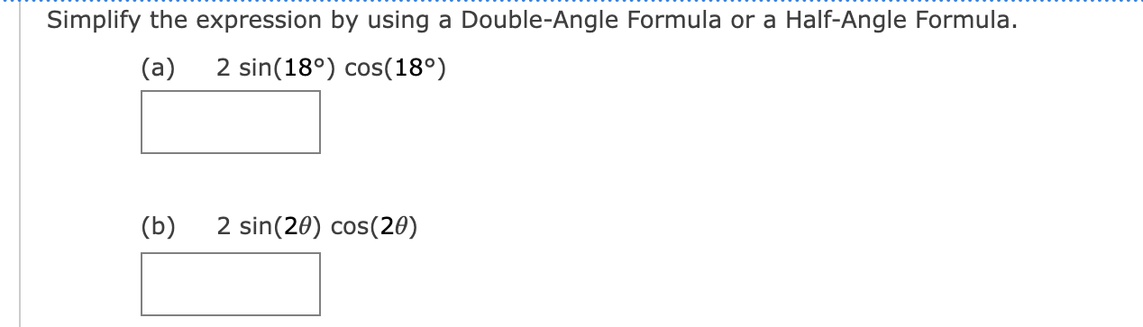 Solved Simplify the expression by using a Double-Angle | Chegg.com