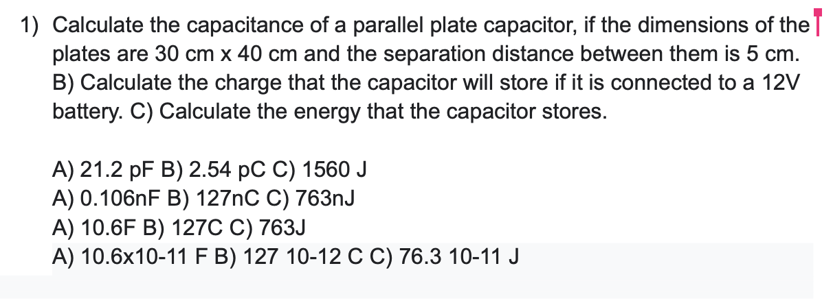 Solved 1) Calculate the capacitance of a parallel plate | Chegg.com
