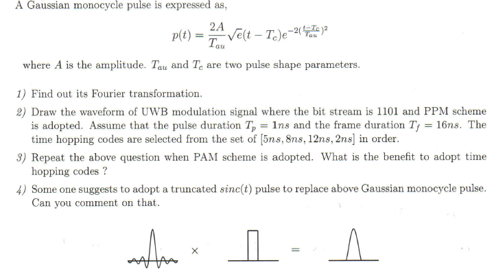 Solved A Gaussian monocycle pulse is expressed as, 2A p(t) | Chegg.com