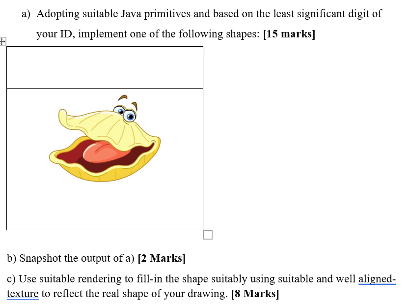 Solved a) Adopting suitable Java primitives and based on the | Chegg.com