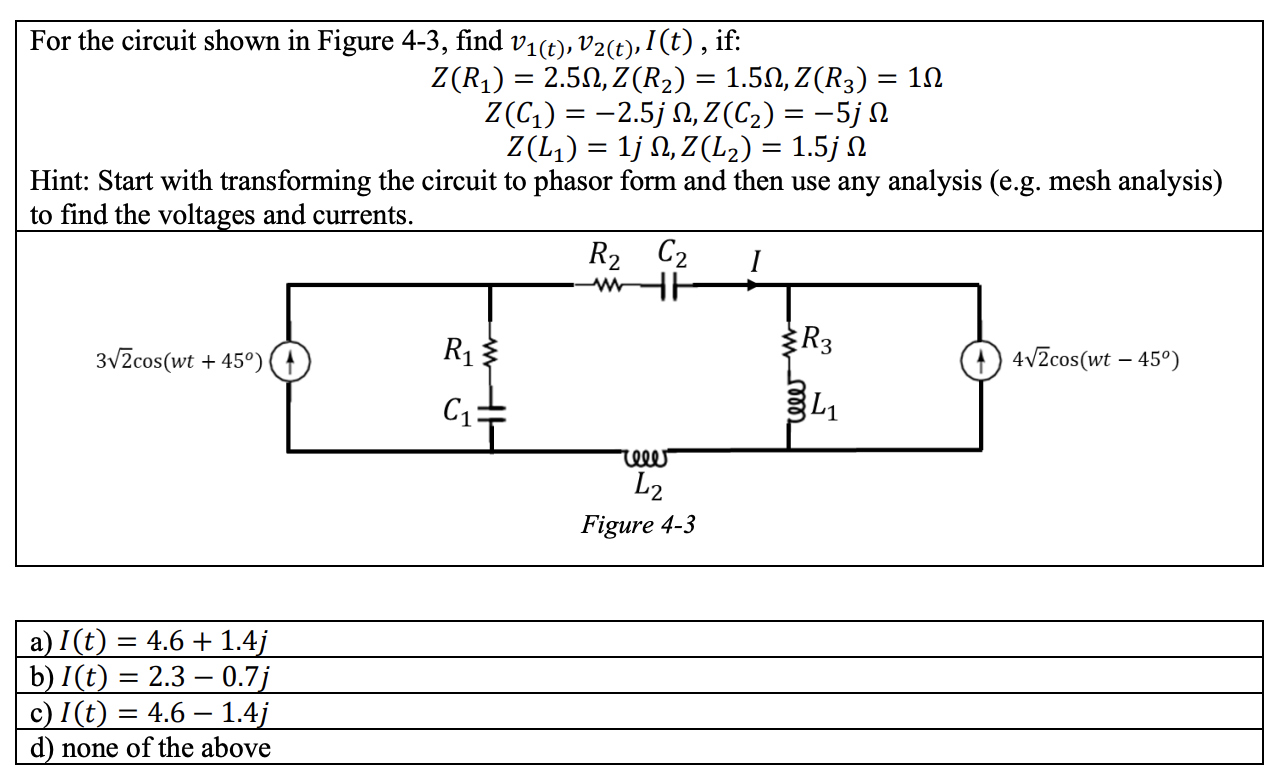 Solved For the circuit shown in Figure 4-3, find 𝑣1(𝑡) , | Chegg.com