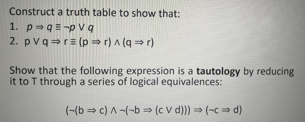 Solved Construct a truth table to show that: 1. p=95-pva 2. | Chegg.com