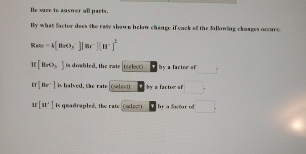 Solved Be sure to answer all parts. By what factor does the | Chegg.com
