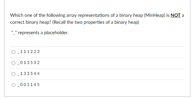 Solved If I have a binary heap (MinHeap) as follows, then I | Chegg.com